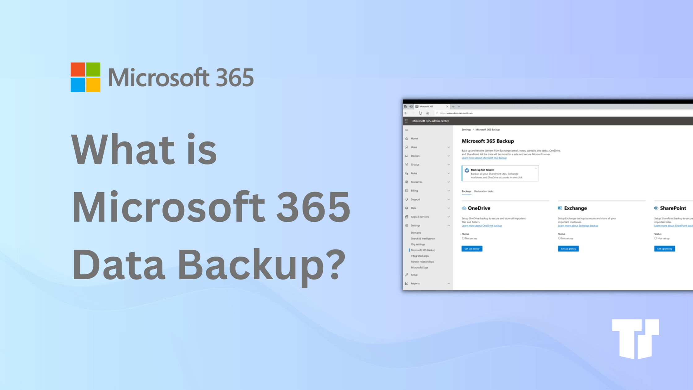Backup and Recover your Data with the NEW Microsoft 365 Backup