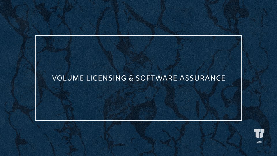 Volume Licensing & Software Assurance